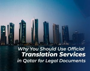 Translation services in Qatar | Translation Company Qatar